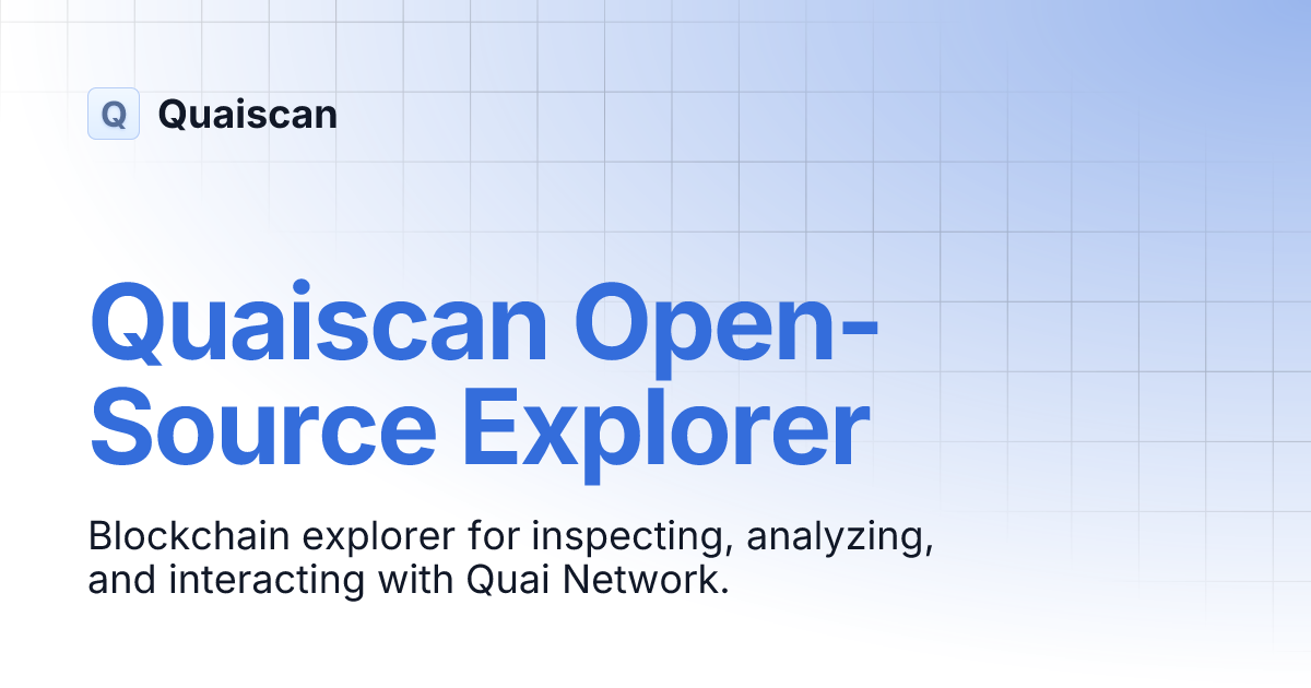 Quaiscan Open-Source Explorer | Quaiscan